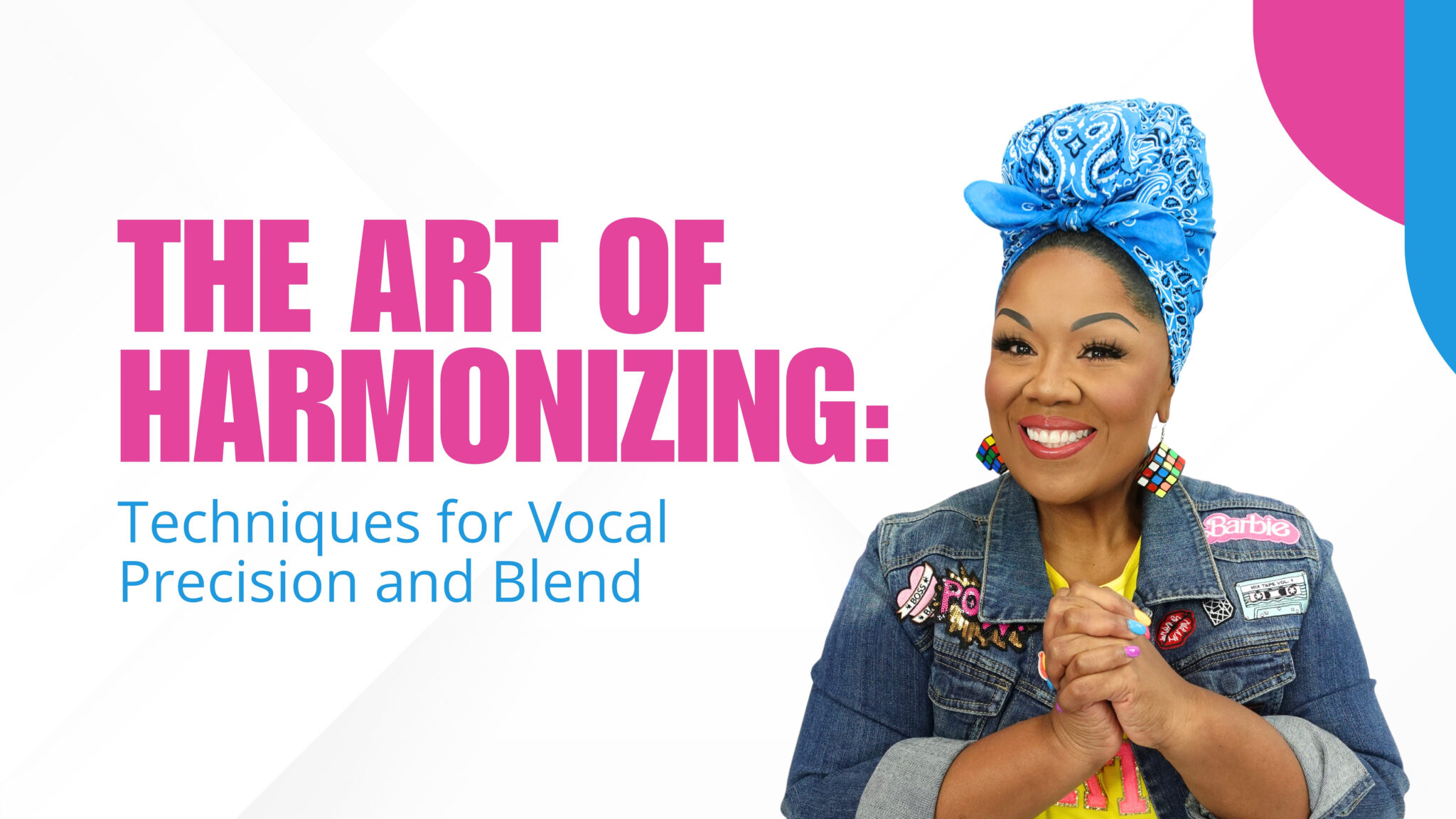 How to Harmonize: Techniques for Vocal Precision and Blend